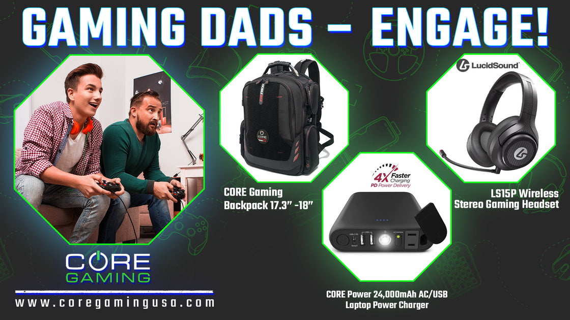 Dads Can Be Gamers Too! (And Many Are) | CORE Gaming
